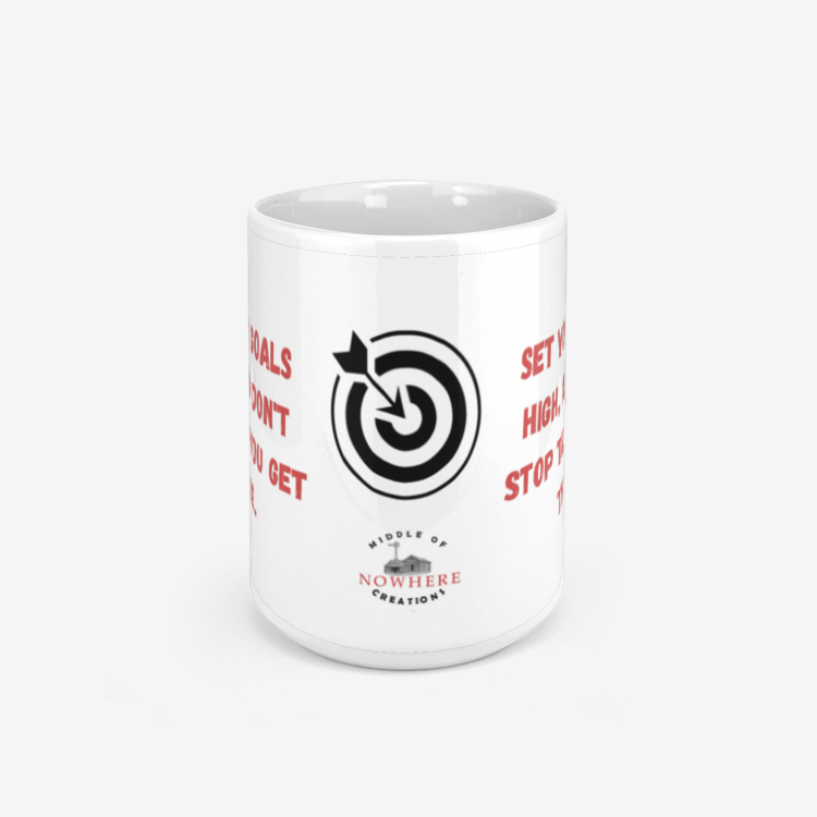 Set Your Goals High Ceramic Mug 330ml – Middle Of Nowhere Creations