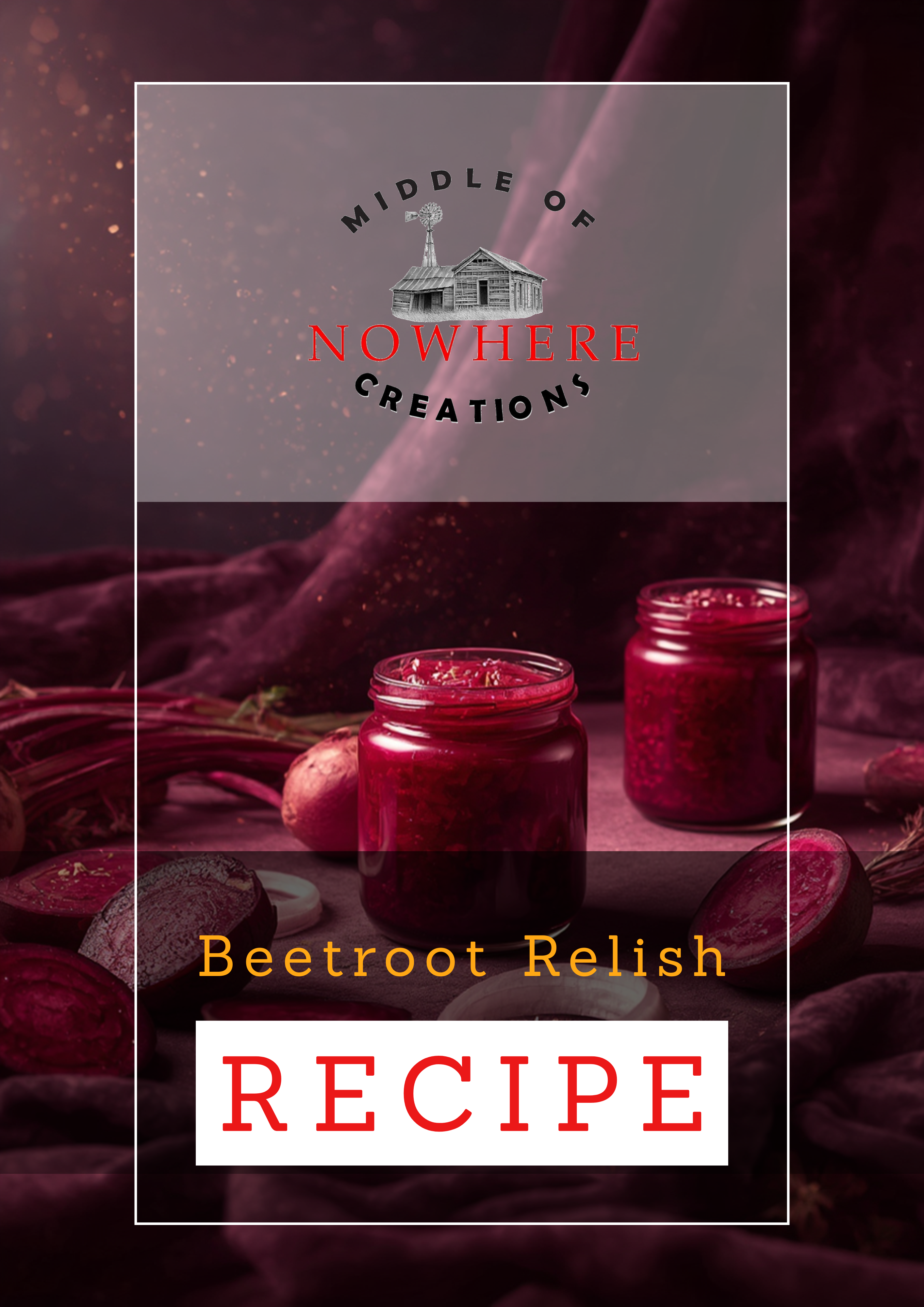 Beetroot Relish Gourmet Preserve Recipe – PDF Download – Middle Of ...